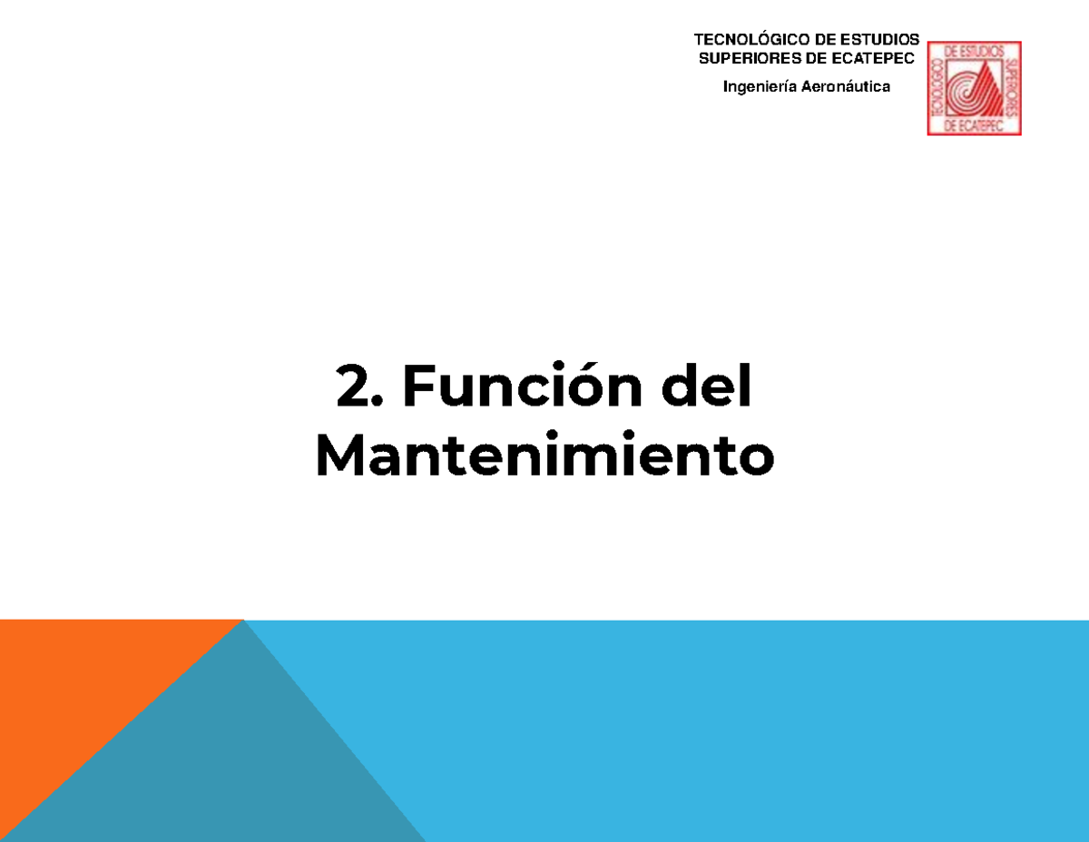 TECNOLÓGICO DE ESTUDIOS SUPERIORES DE ECATEPEC Ingeniería Aeronáutica ...