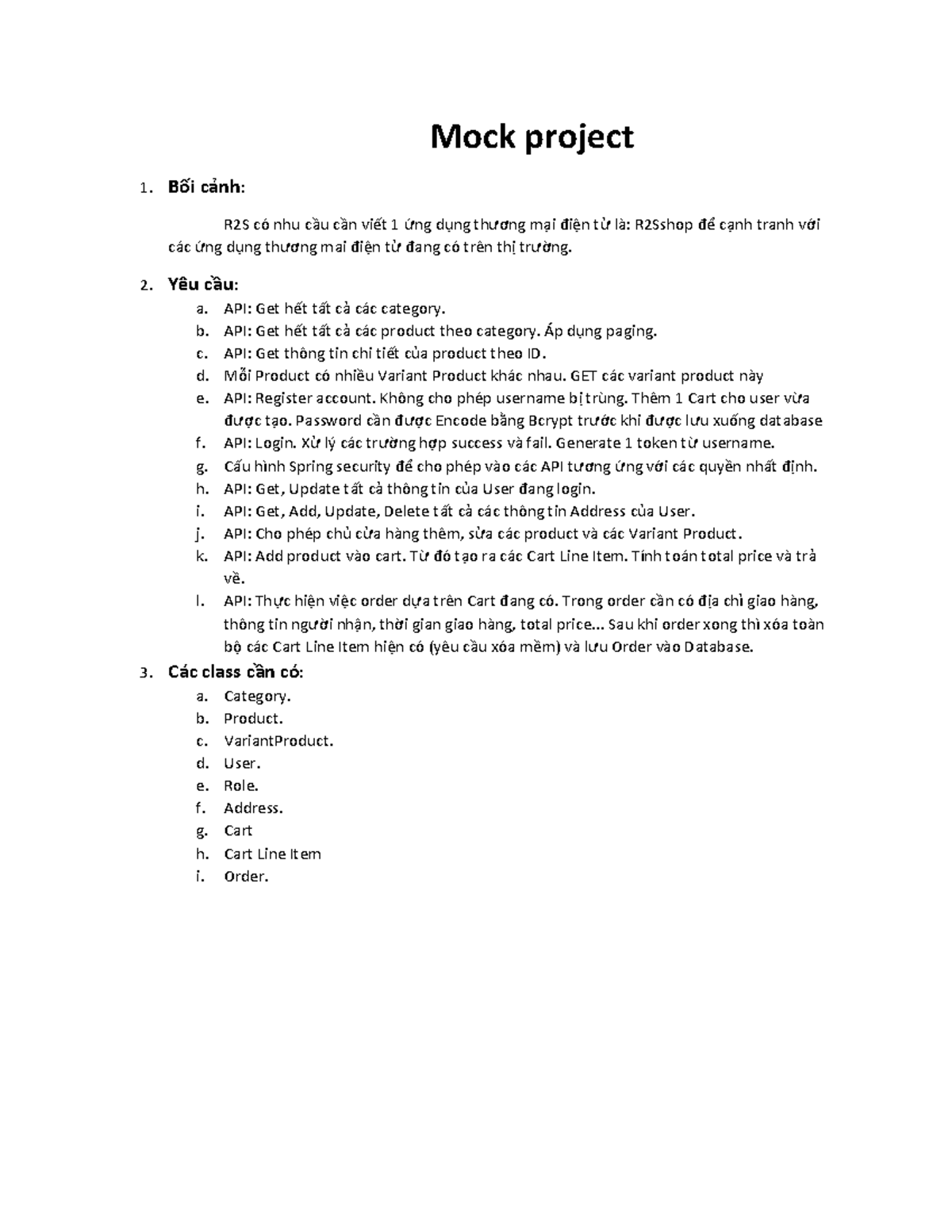 Mock Project - noooooooooooooo - Mock project 1. Bối cảnh: R2S có nhu ...