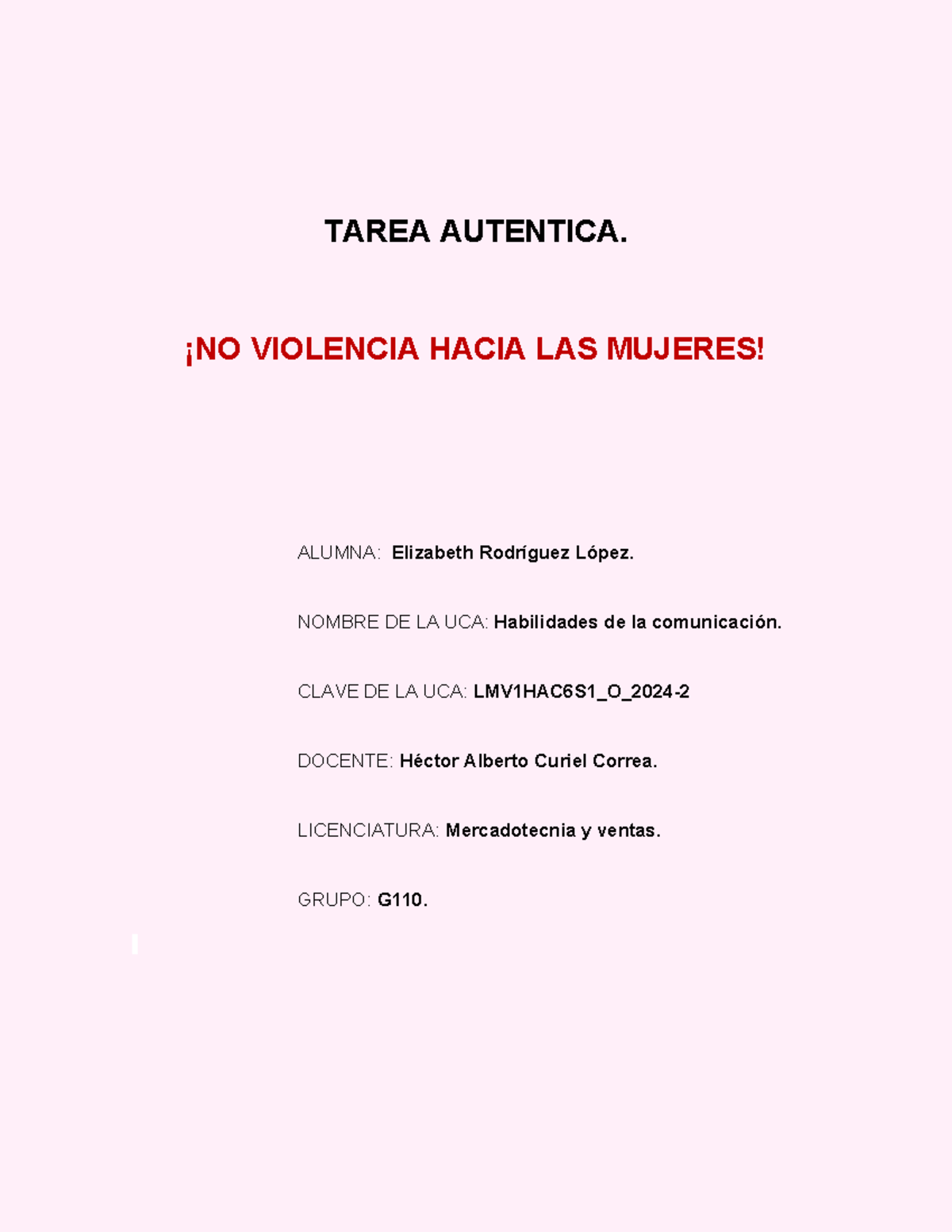 LMV1HAC6 M3 TA Rodríguez Elizabeth - TAREA AUTENTICA. ¡NO VIOLENCIA HACIA LAS MUJERES! ALUMNA ...