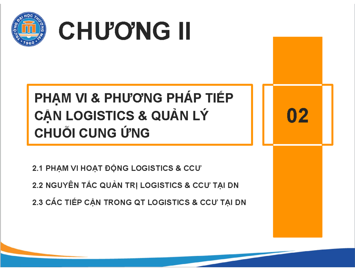Bg nhap mon logistics va quan ly chuoi cung ung 2022 chuong 2 8291 - CHƯƠNG II 2 NGUYÊN TẮC QUẢN ...