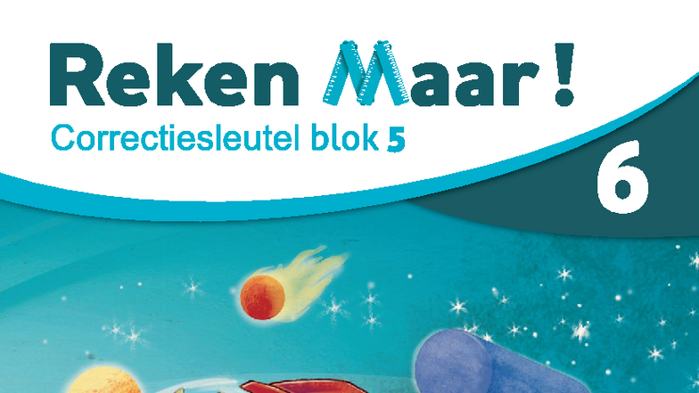 Reken Maar! Blok 5 - Correctiesleutel en Oefeningen - Studocu