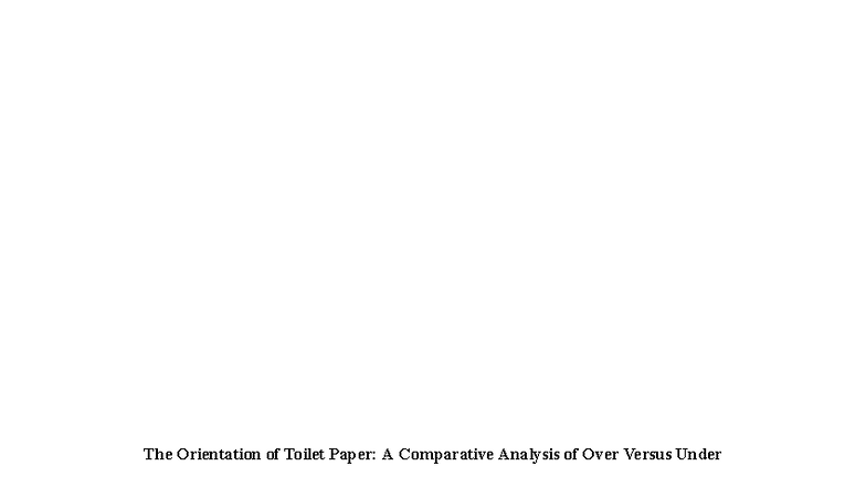 Comparative Analysis of Toilet Paper Orientation INNOVATE 1X03 - Studocu