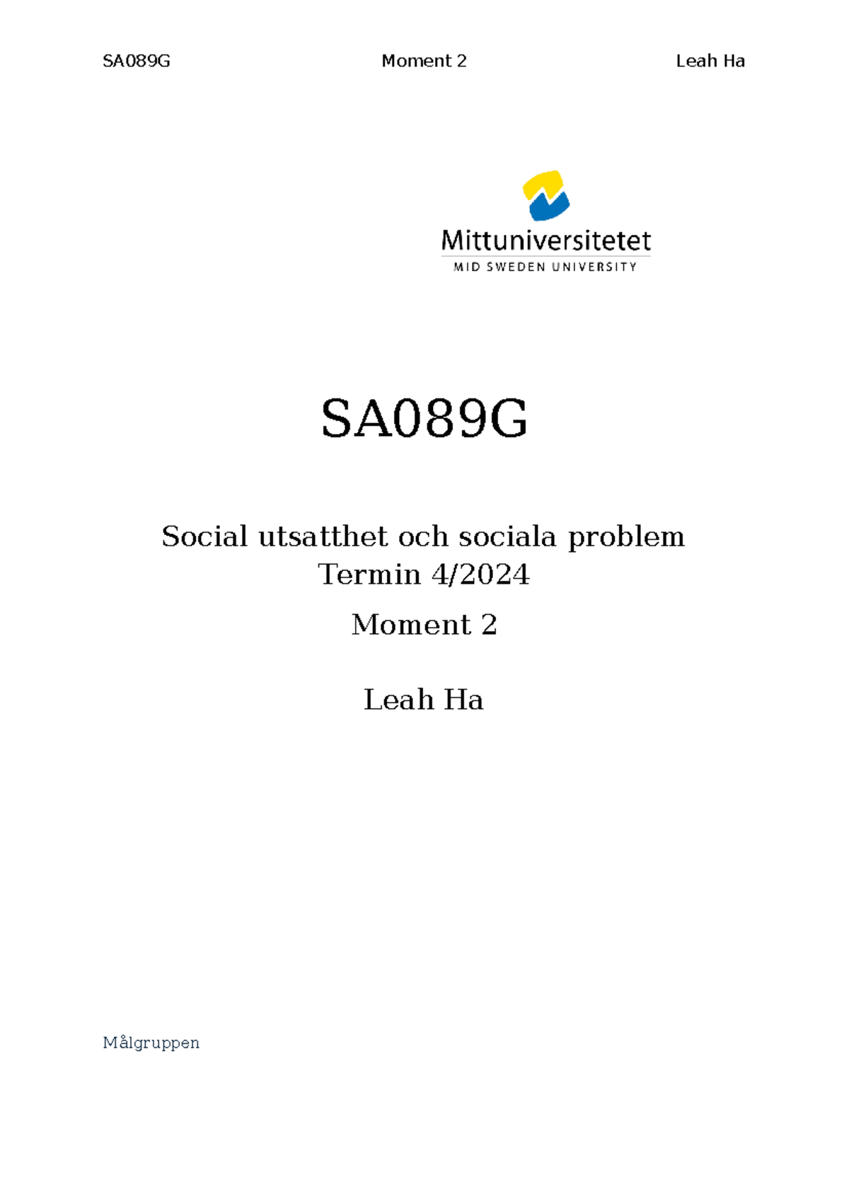 Tentamen SA089G, Leah Ha (2) - SA089G Social utsatthet och sociala ...