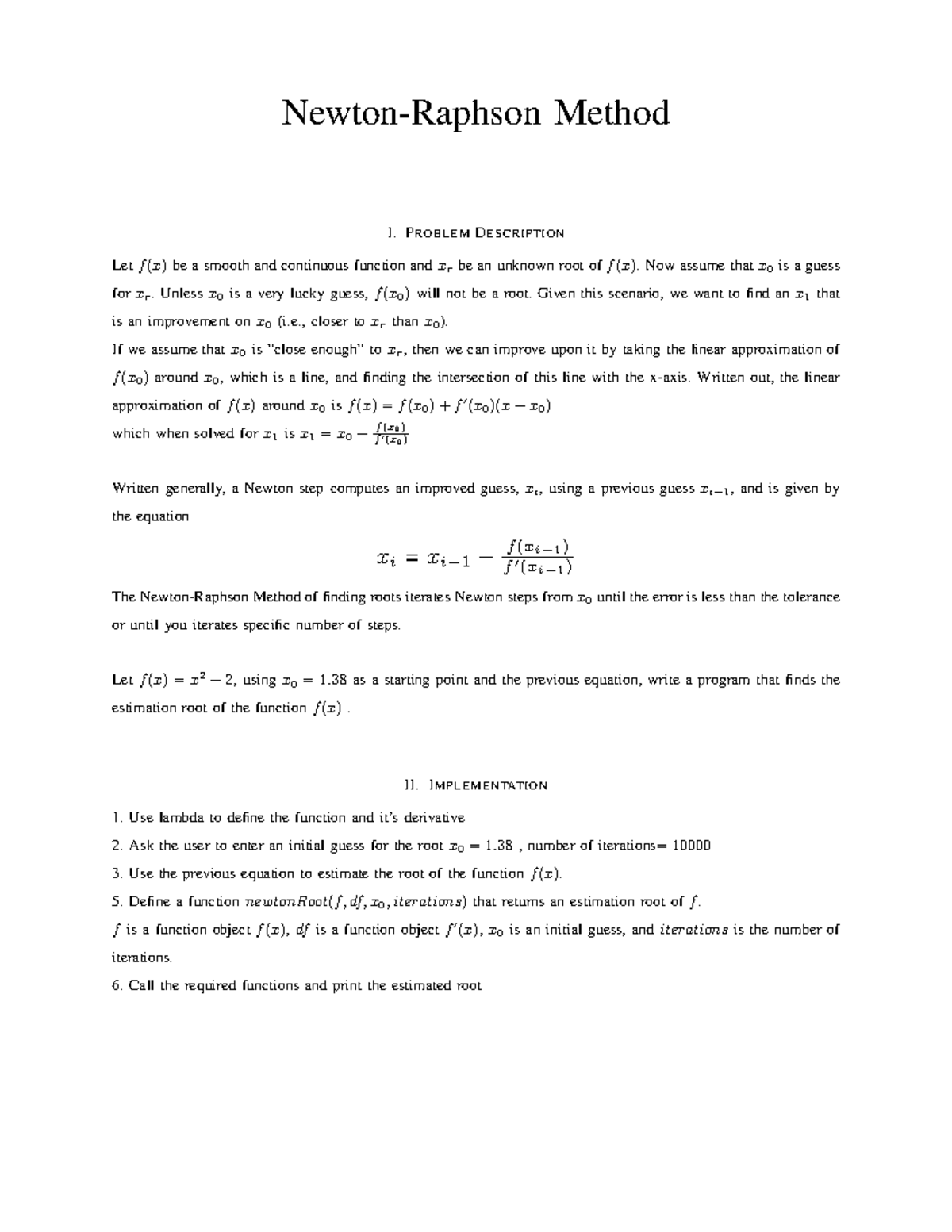 Assignment 8 - Newton-Raphson Method I. PROBLEM DESCRIPTION Let f (x ...