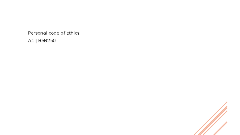 A1 BSB250 Personal Code of Ethics: Values and Accountability Insights ...