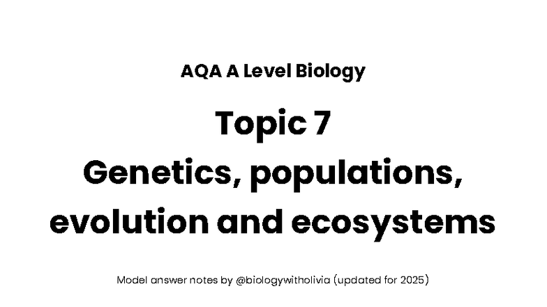 AQA A Level Biology Topic 7: Genetics, Populations, Evolution ...