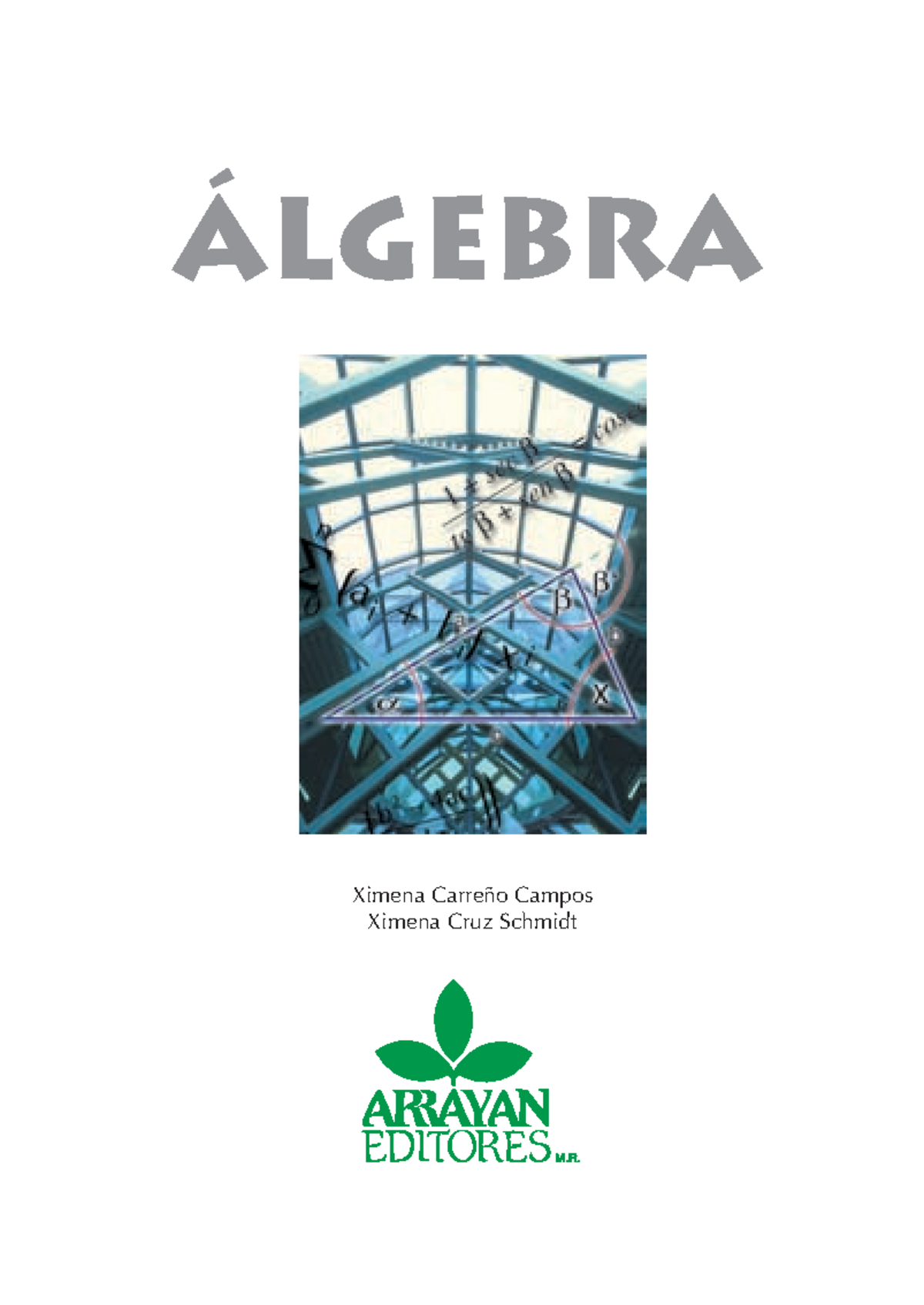 Álgebra Arrayán: Clases y Ejercicios de Ecuaciones Cuadráticas - Studocu