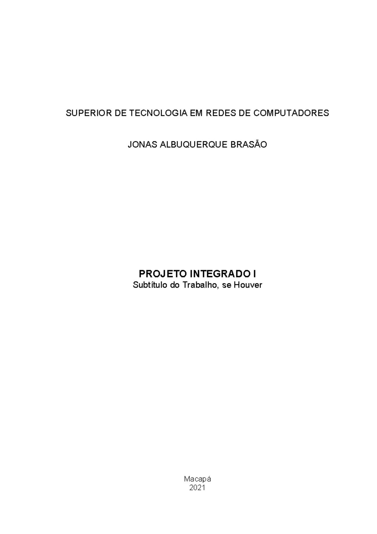 Projeto Intergado I - Macapá 2021 JONAS ALBUQUERQUE BRASÃO SUPERIOR DE ...