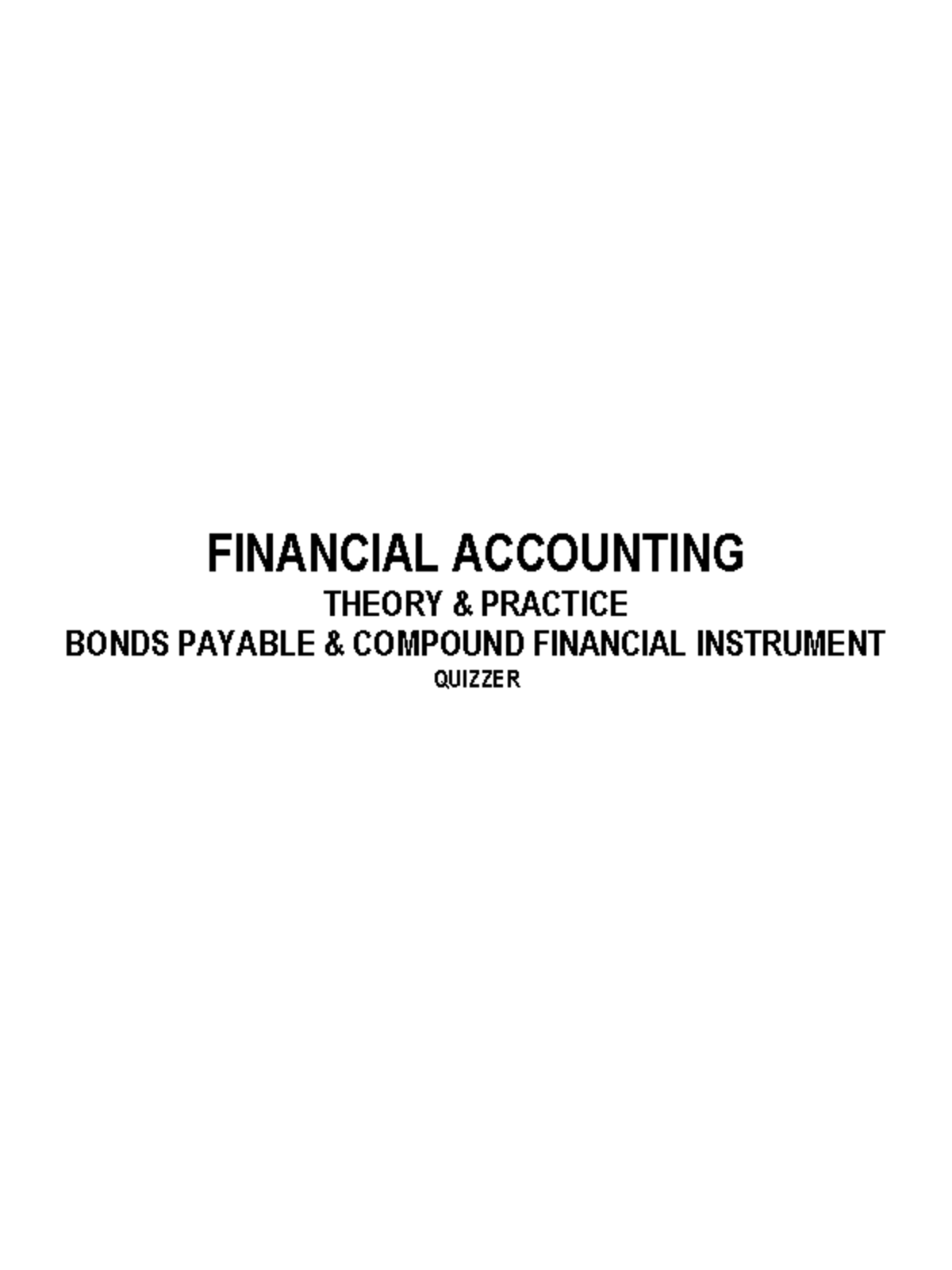 FINANCIAL ACCOUNTING 12: Bonds Payable & Compound Financial Instruments ...