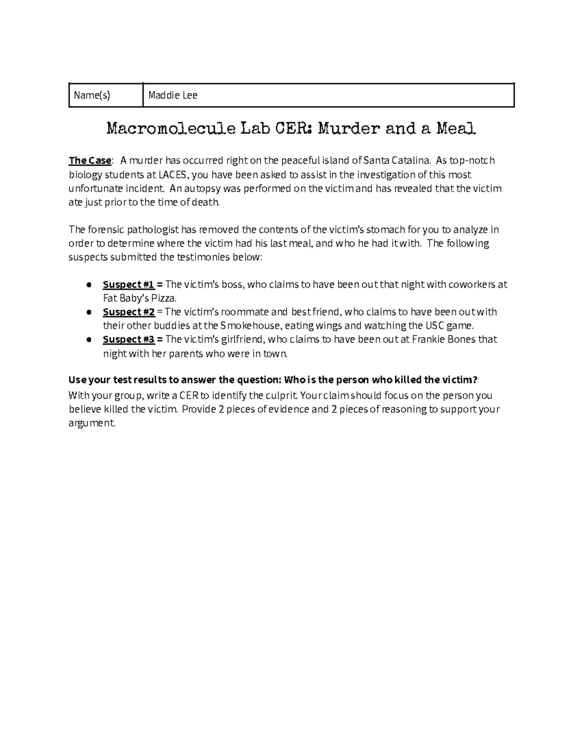 Macromolecule Lab CER - :))) - Name(s) Maddie Lee Macromolecule Lab CER ...