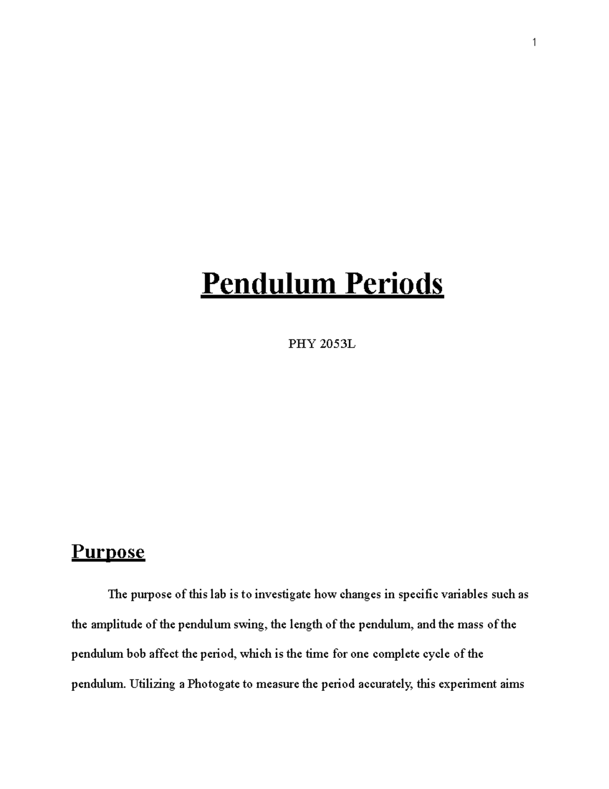 Pendulum Periods - Pendulum Periods PHY 2053L Purpose The purpose of ...
