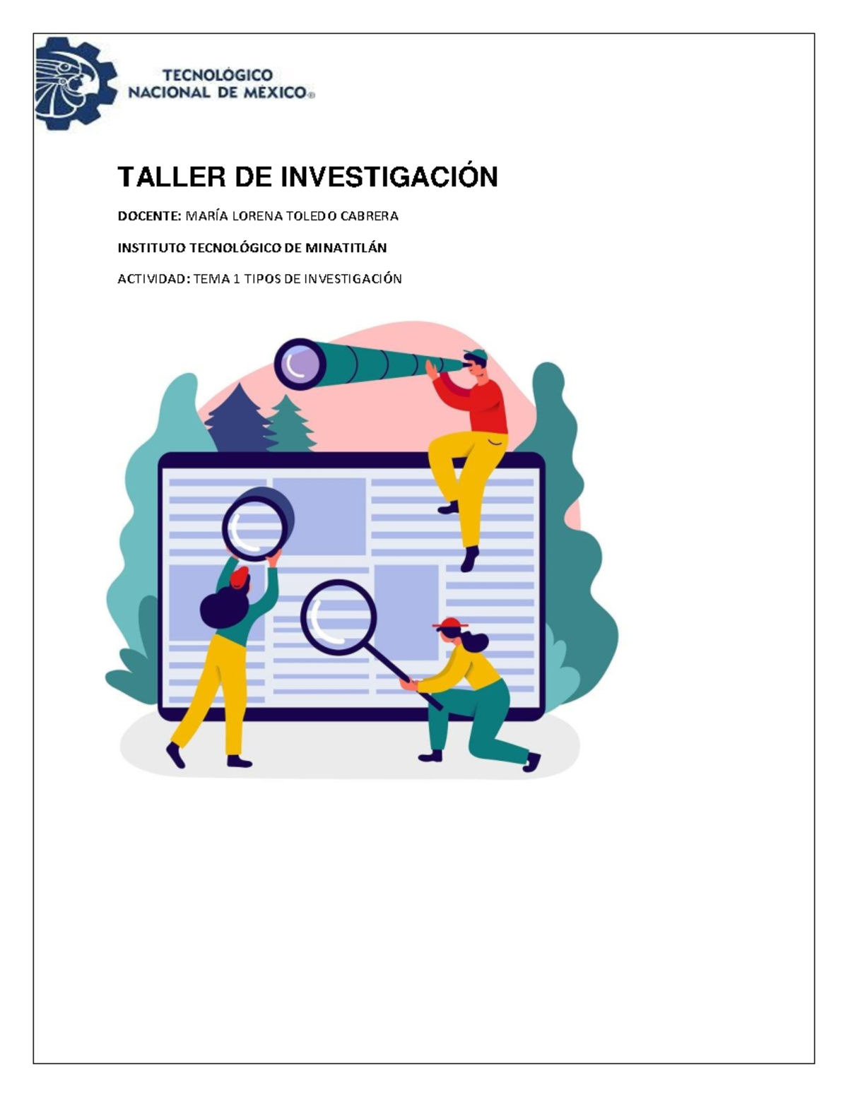 TALLER DE INVESTIGACIÓN I TEMA 1: TIPOS Y EJEMPLOS DE INVESTIGACIÓN - Studocu