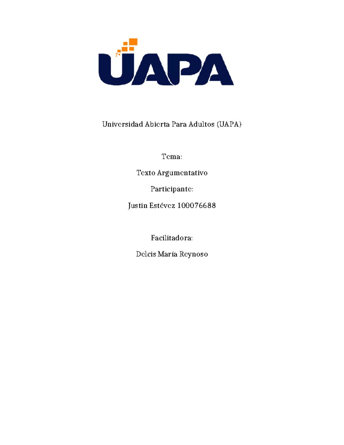 Análisis de Texto Argumentativo en UAPA - Estudiante Justin Estévez ...