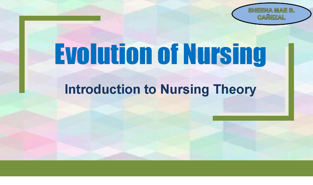 Evolution-of-Nursing - Evolution of Nursing Introduction to Nursing ...