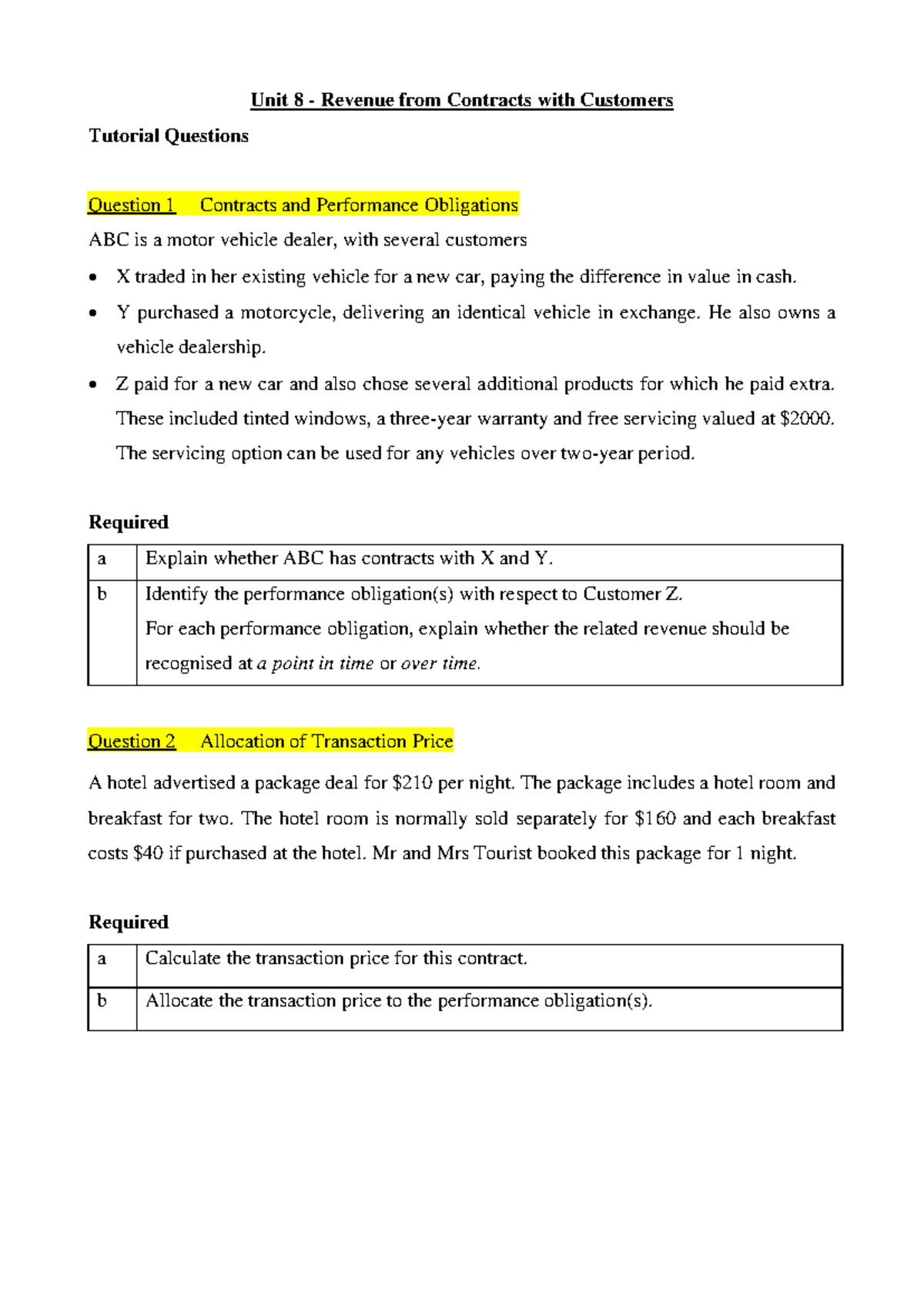 Tutorial Questions - Unit 8 - Unit 8 - Revenue from Contracts with ...