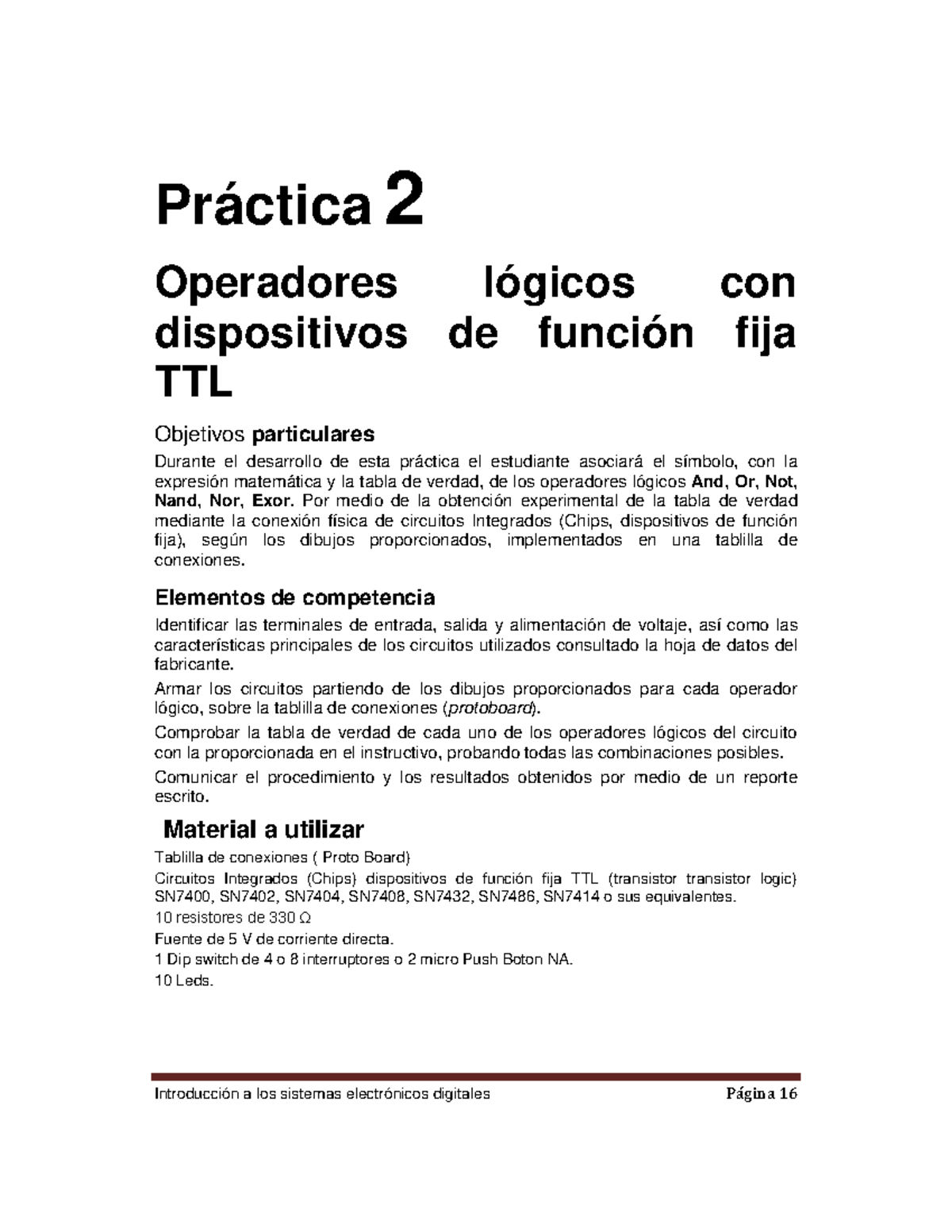 Practica 2 - Práctica 2 Operadores lógicos con dispositivos de función fija TTL Objetivos - Studocu