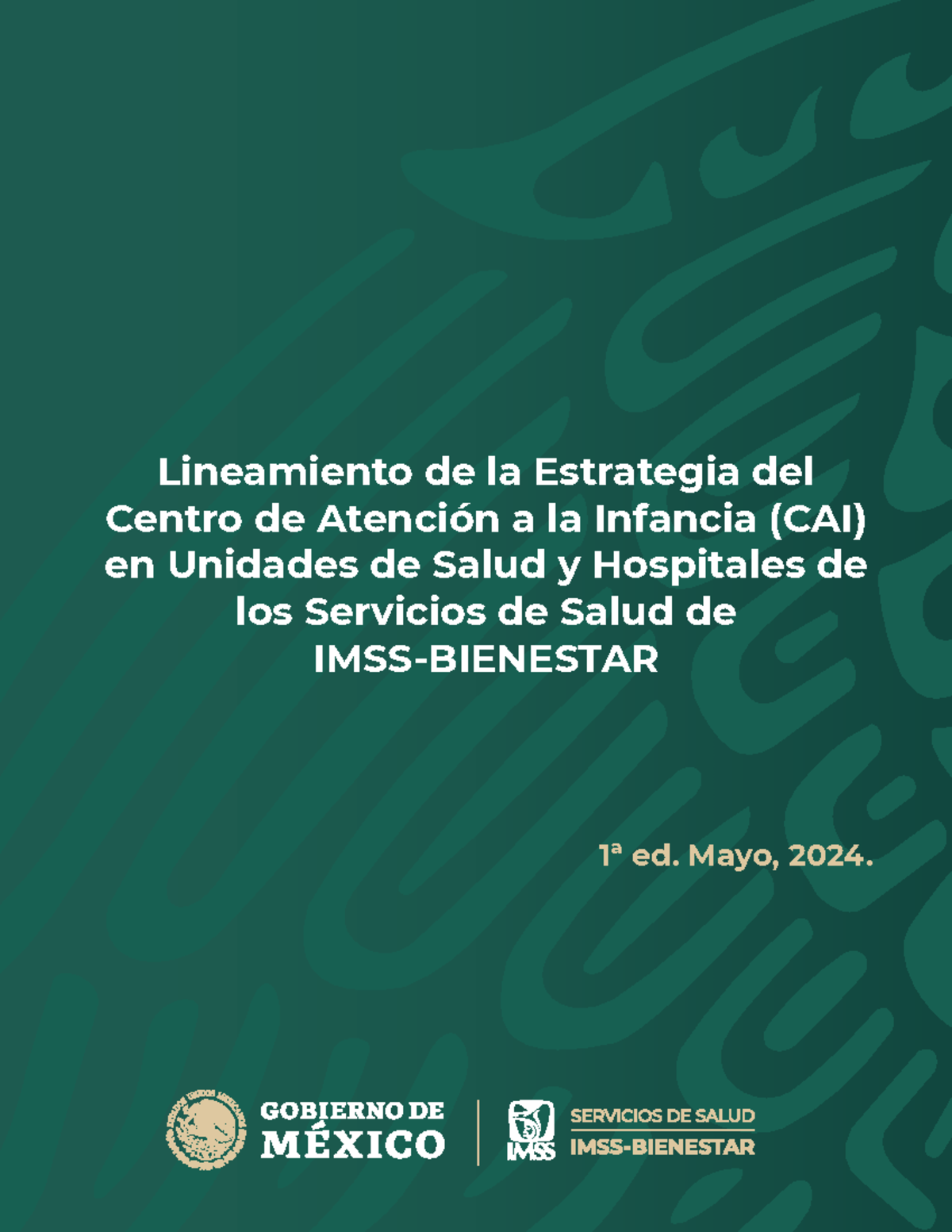 Lineamiento Estrategia CAI 2024 en Unidades de Salud IMSS-BIENESTAR ...