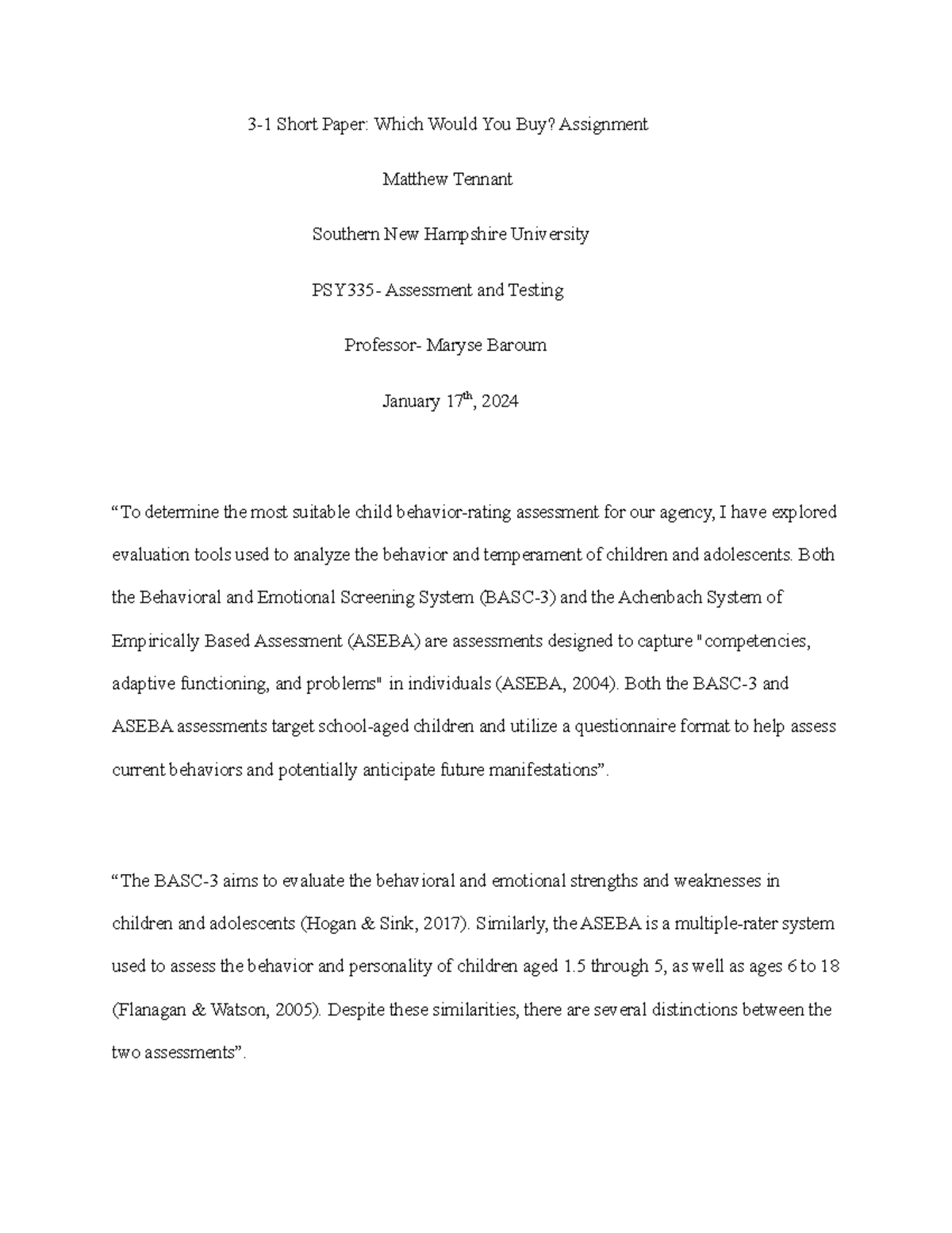 Matthew Tennant's PSY335 Week 3 Module 3-1 Short Paper Which Would You ...