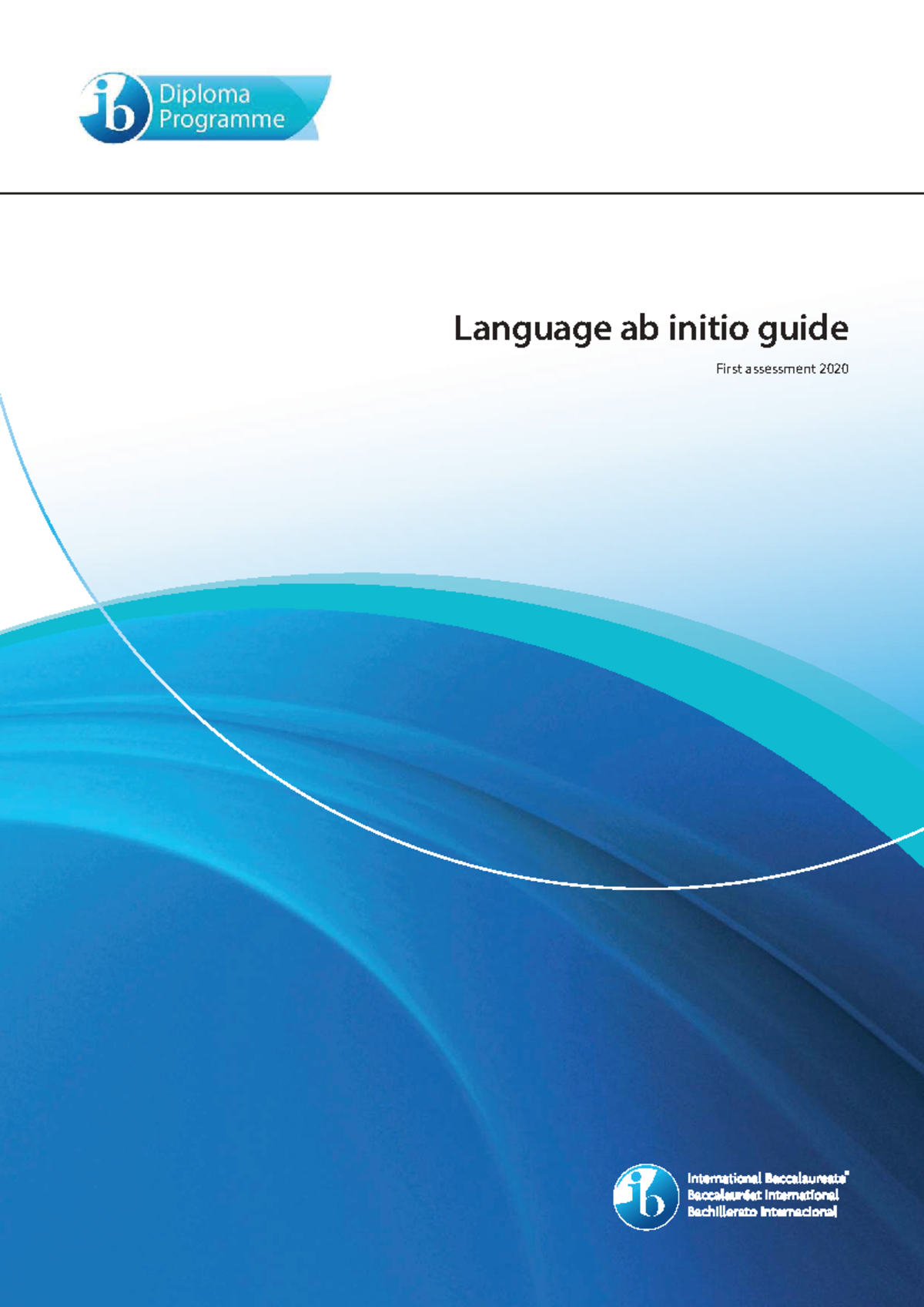 Spanish AB Initio Guide: First Assessment 2020 Diploma Programme - Studocu