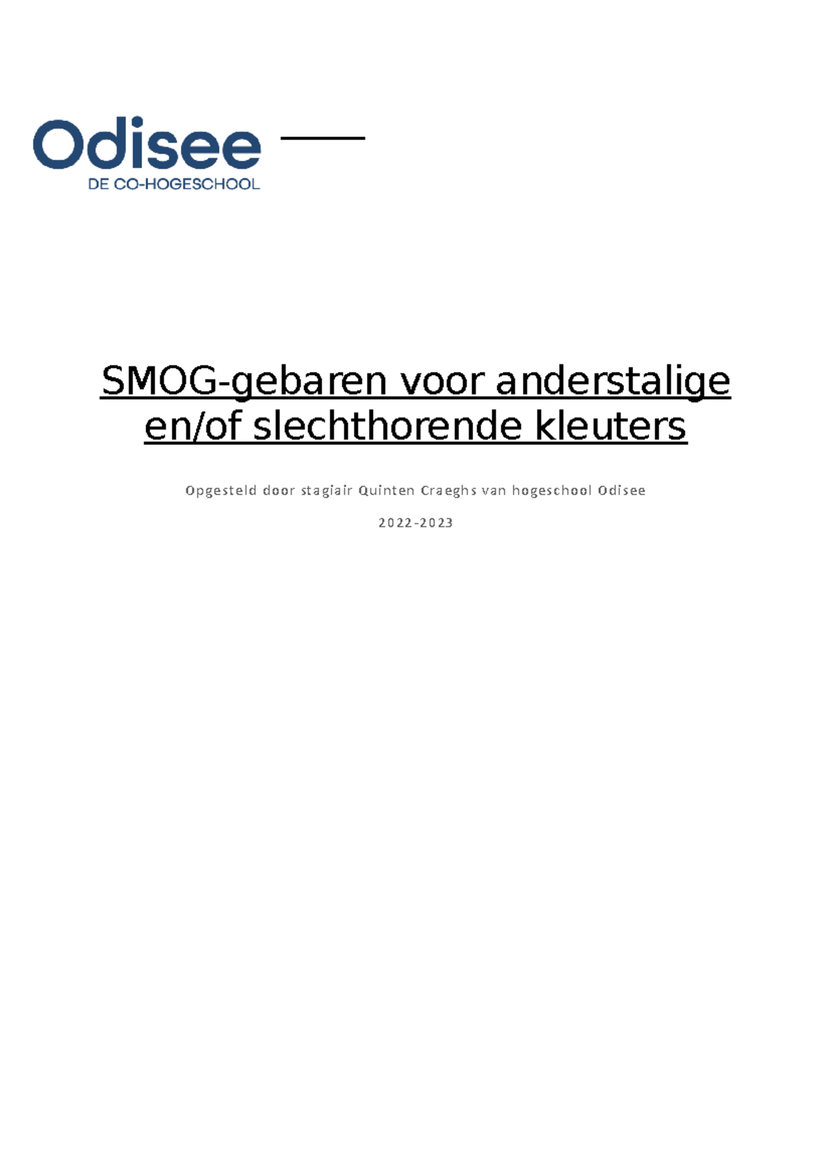 SMOG-gebaren Voor Anderstalige en Slechtziende Kleuters (SMOG) - Studocu