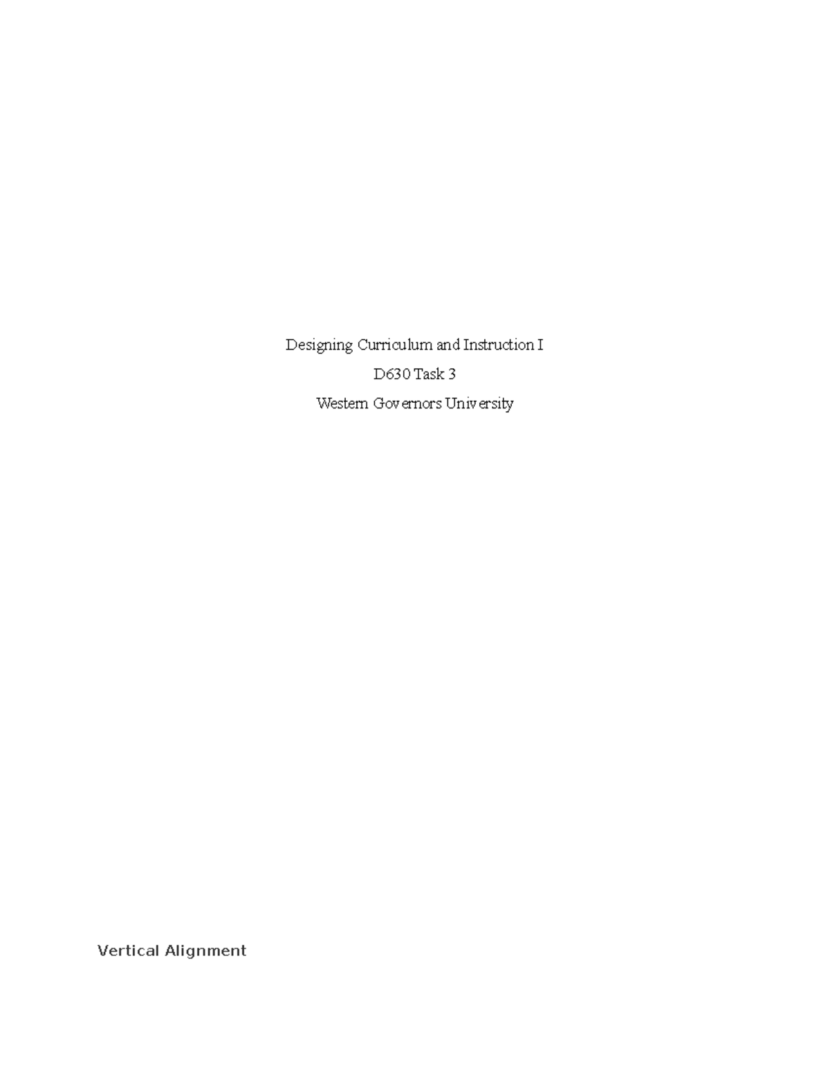 D630 Task 3 - D630 Task 3 Passed - Designing Curriculum and Instruction ...