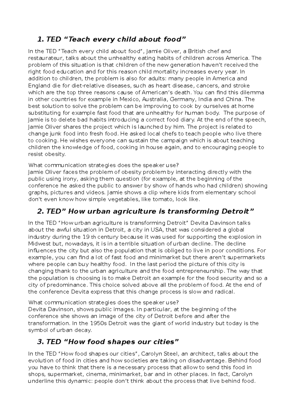 Riassunti TED inglese - 1. TED “Teach every child about food” In the ...