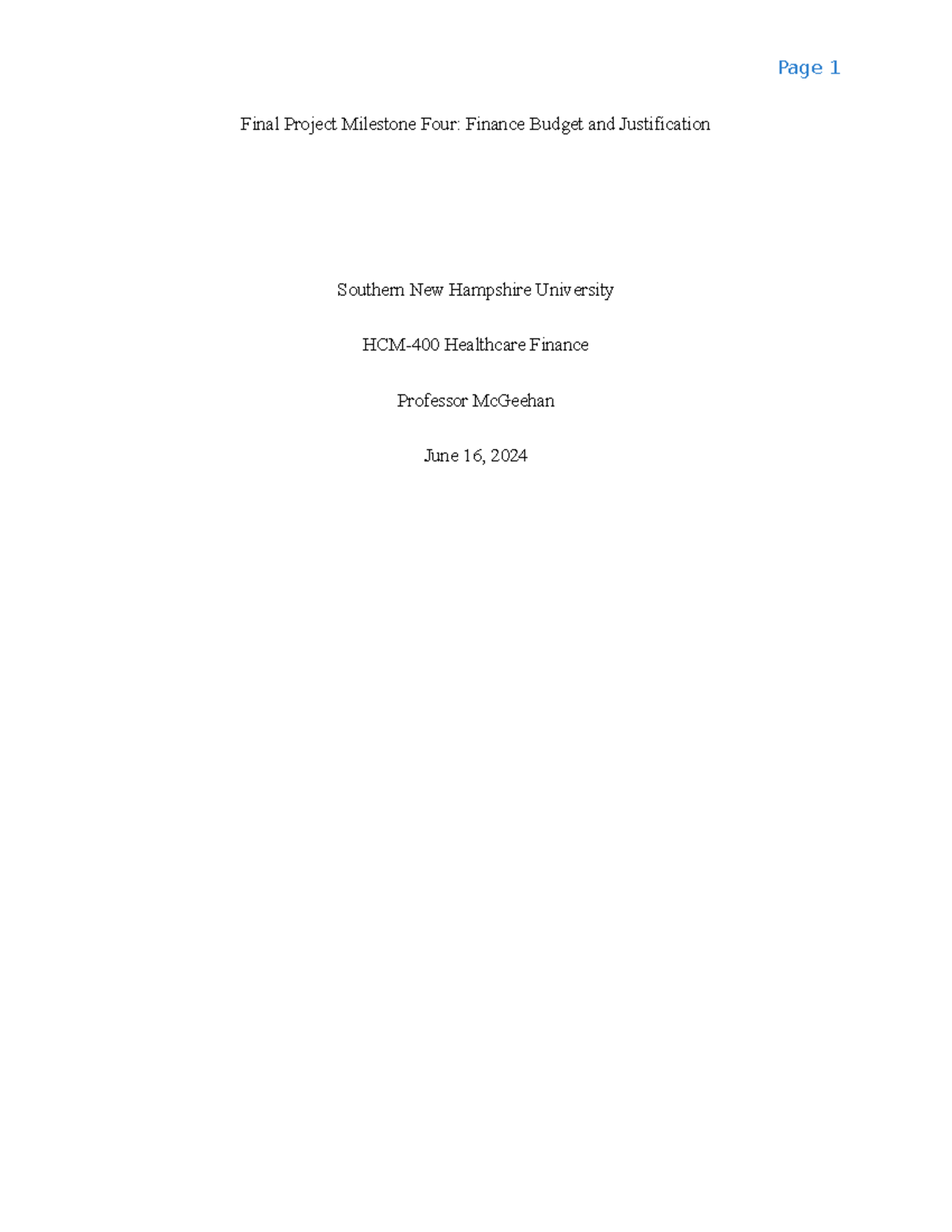 HCM 400 Final Project Milestone Four: Finance Budget Analysis and ...