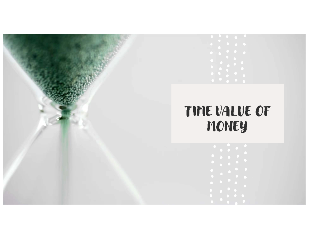 Time Value of Money: Key Concepts and Future Value Analysis - Studocu
