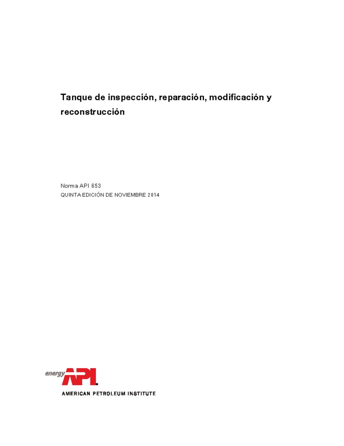 Norma API 653: Inspección, Reparación y Modificación de Tanques 2014 ...