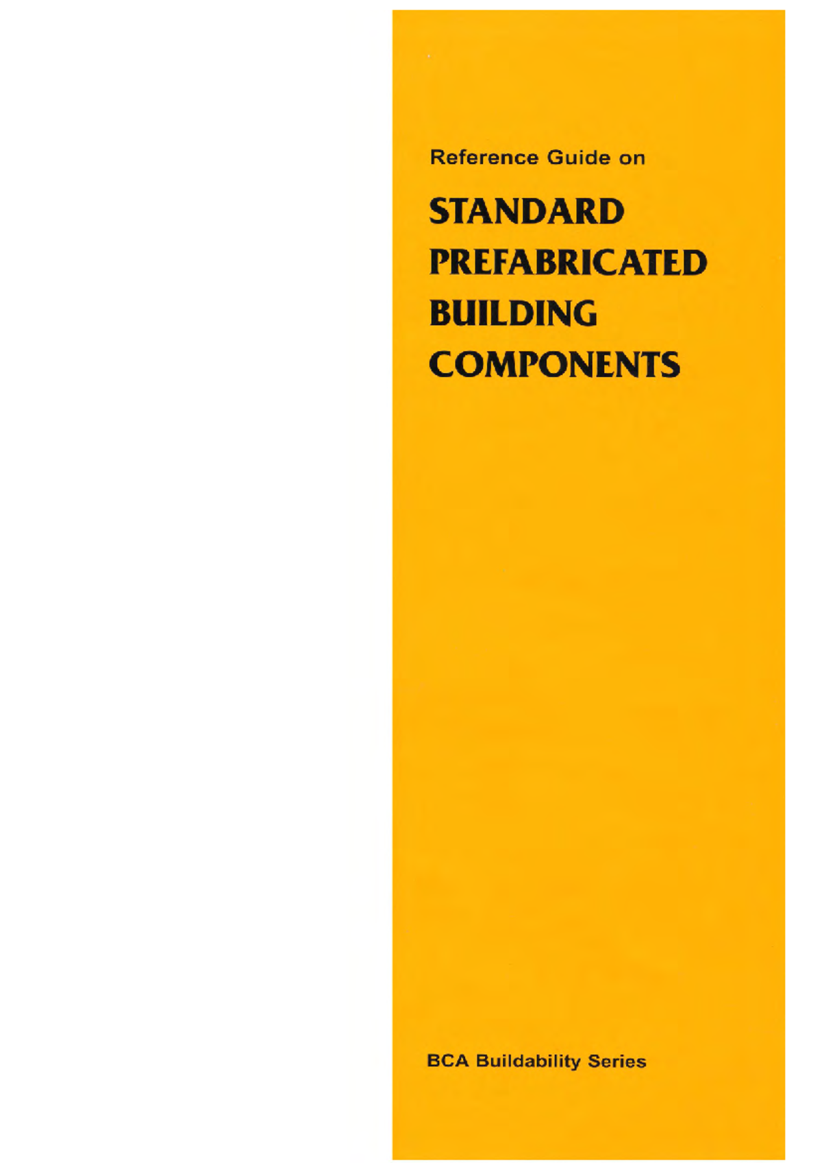 BCA Guide: Standard Prefabricated Building Components Overview - Studocu