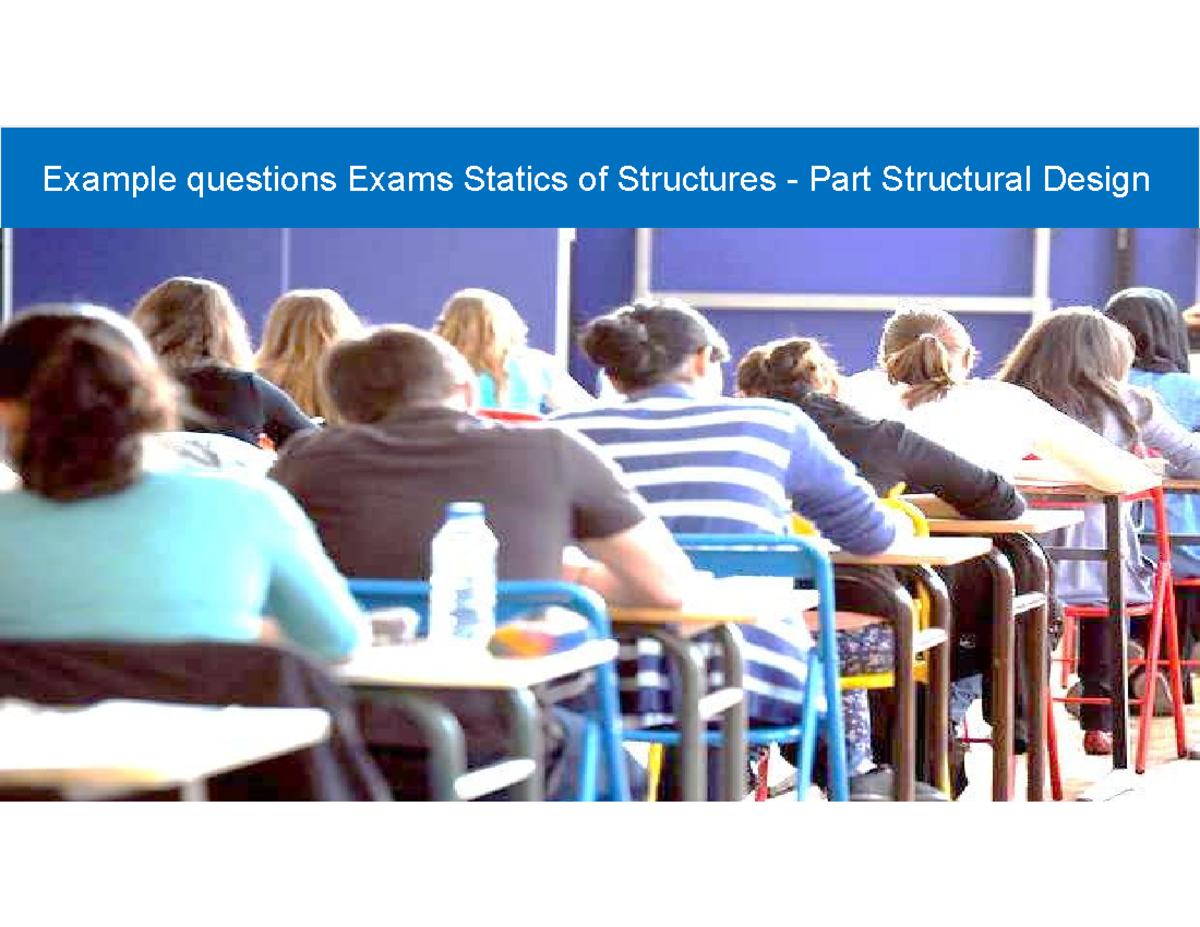 Exam Examples - Part Structural Design - Statics of Structures ...