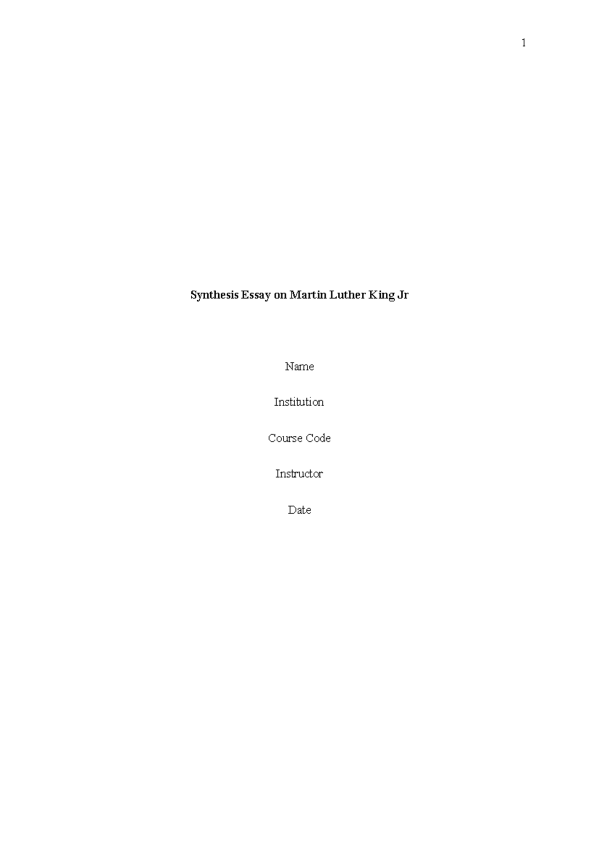 Synthesis Essay on Martin Luther King Jr. - Course Code: 1 - Studocu