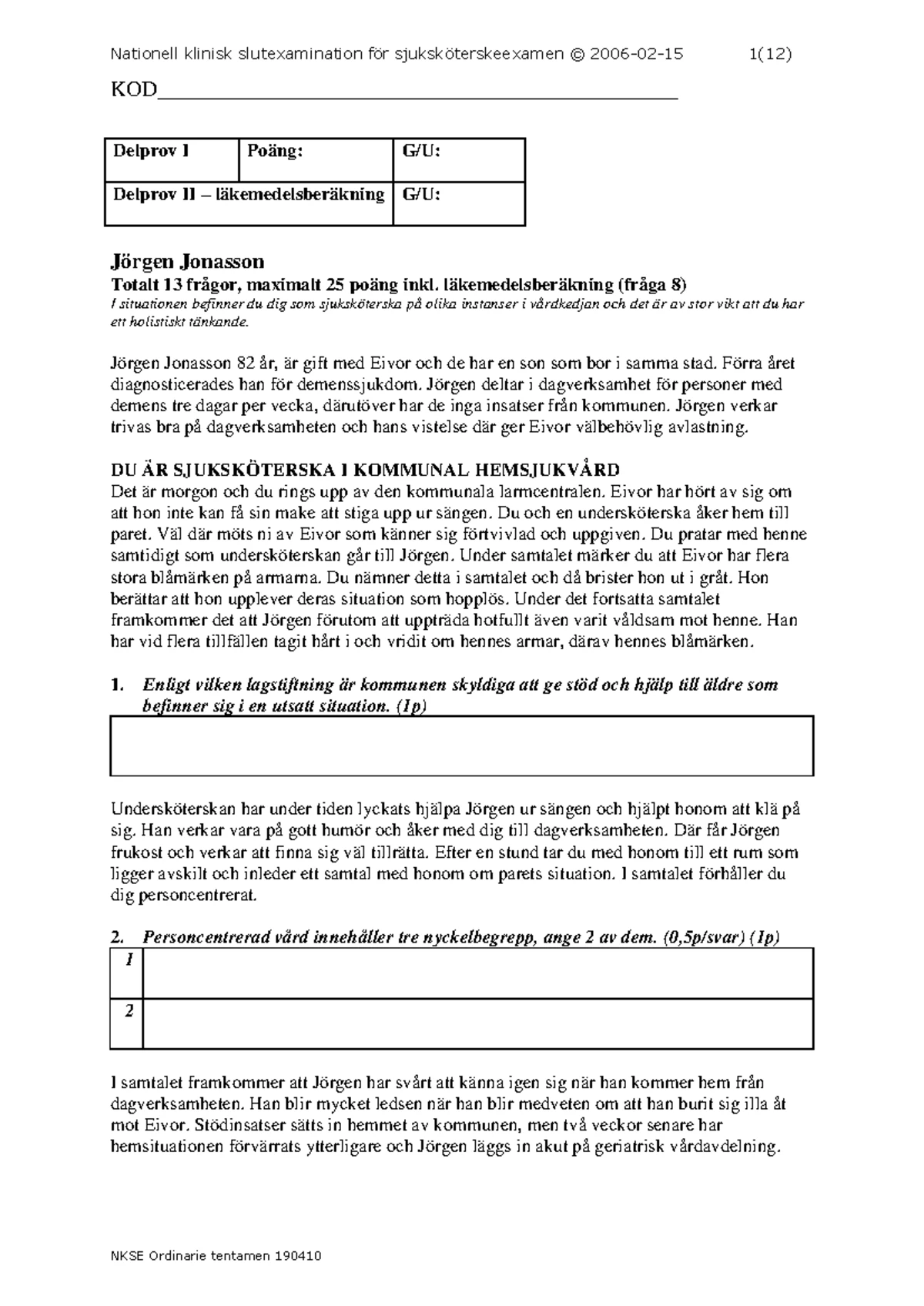 190410 NKSE gammal tentamen högskolan väst - KOD