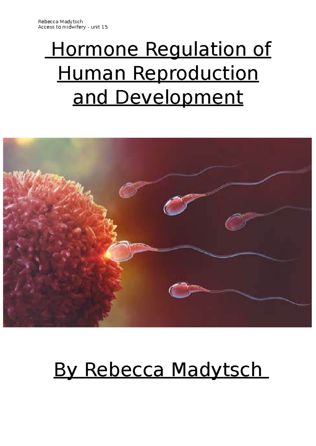 Unit 15 Assignment: Hormonal Regulation in Human Reproduction ...