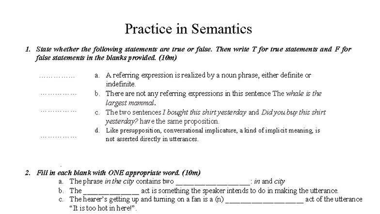 Practice in Semantics - State whether the following statements are true ...