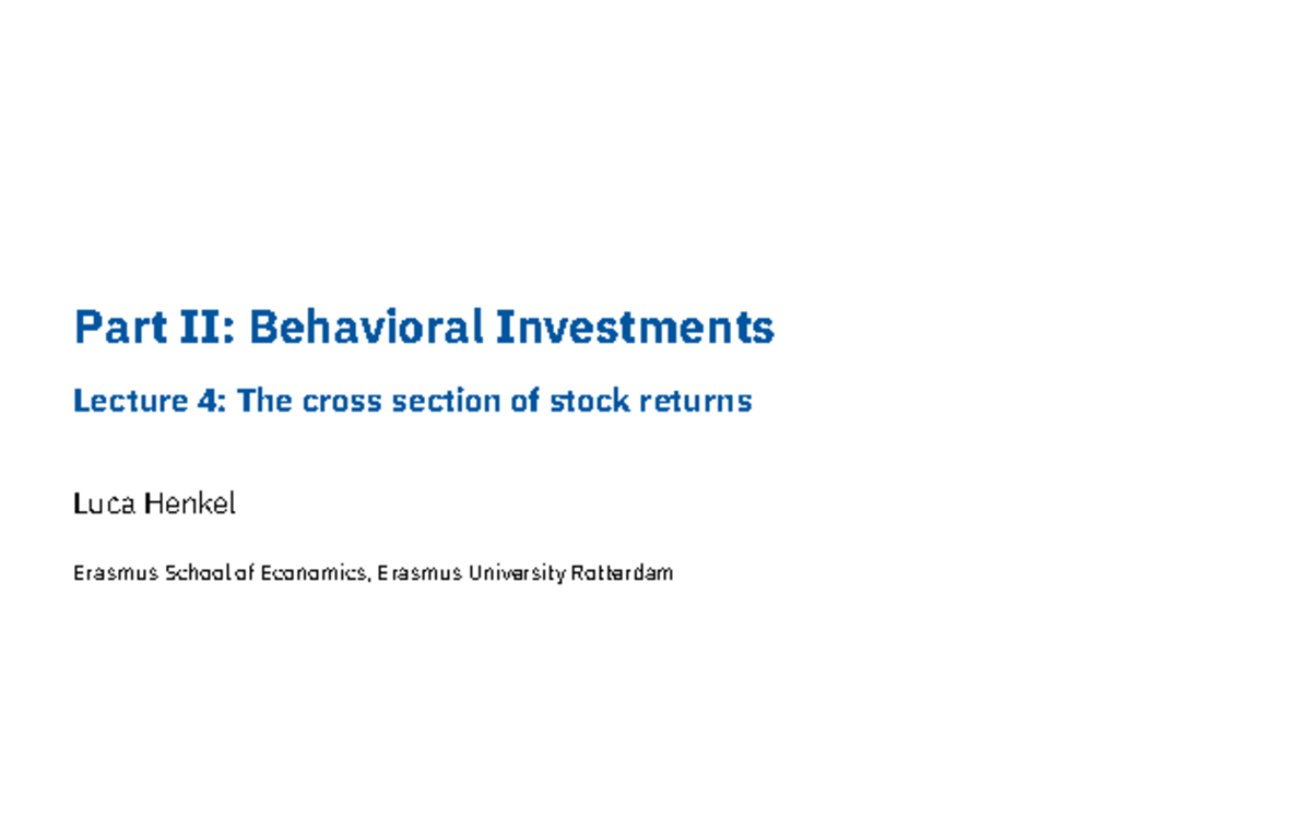Part II: Behavioral Investments Lecture 4.2 - The Cross Section of ...