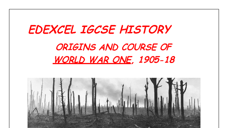 EDEXCEL IGCSE HISTORY: WWI Revision Guide (Alliances, Tensions, Battles ...