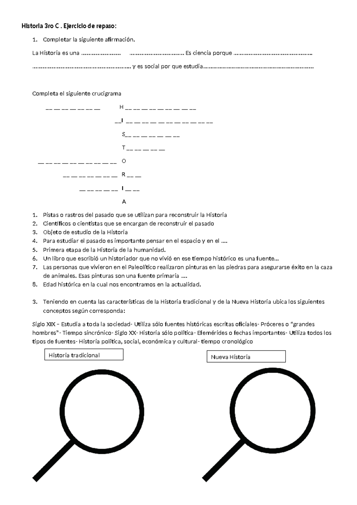 Historia 3ro C. Ejercicio de Repaso sobre la Ciencia Histórica - Studocu