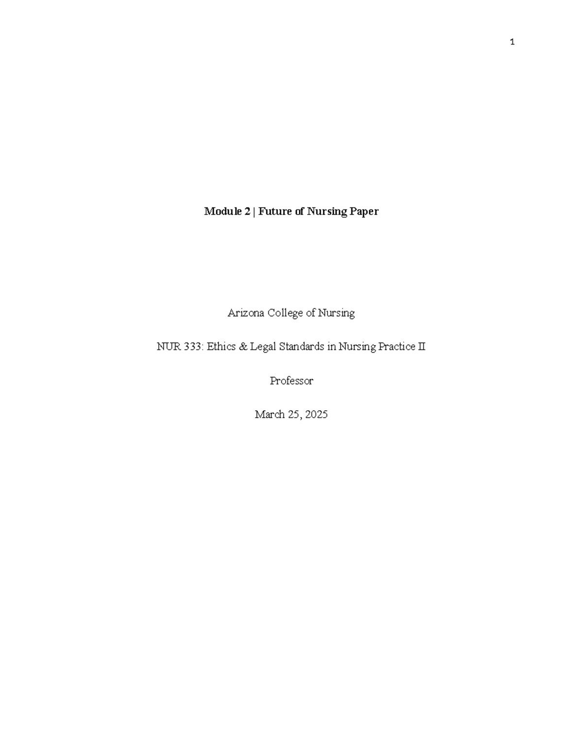 NUR Ethics & Legal Standards in Nursing Practice II: Module 2 Paper ...