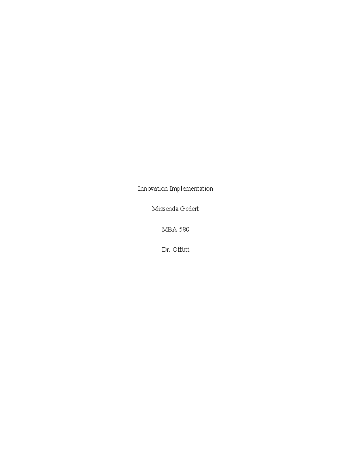 MBA 580 IoT Innovation Implementation Memo by Missenda Gedert - Studocu