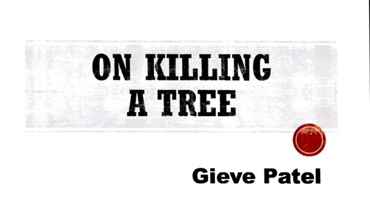 On killing a tree notes - ON l{ILLING ITREE Gieve Patel GIEVE PATE L ...