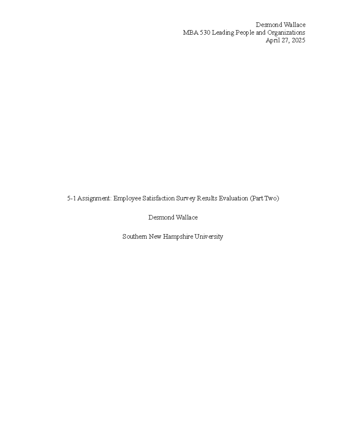 MBA 530 Assignment: Employee Satisfaction Survey Results Eval - Studocu
