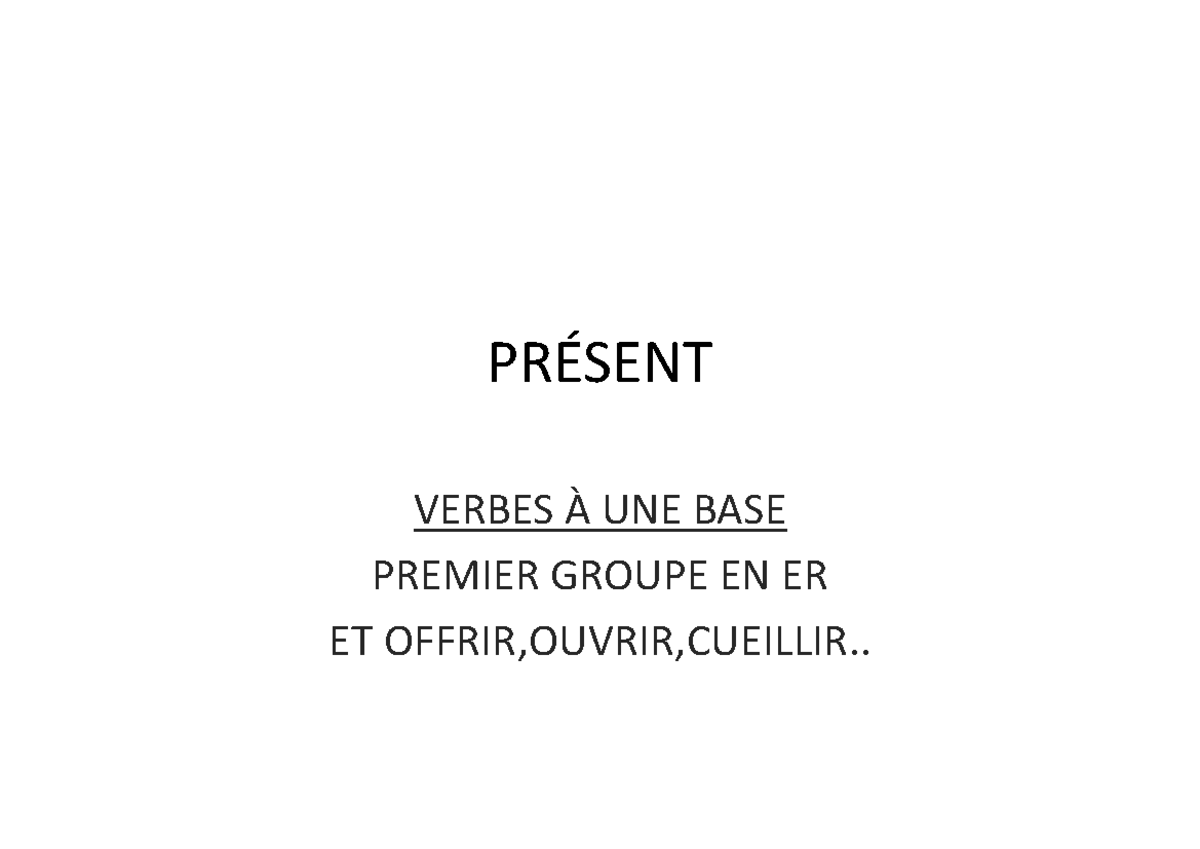 PRÉSENT DES VERBES EN ER, IR, RE - EXPLICATIONS ET EXERCICES - Studocu