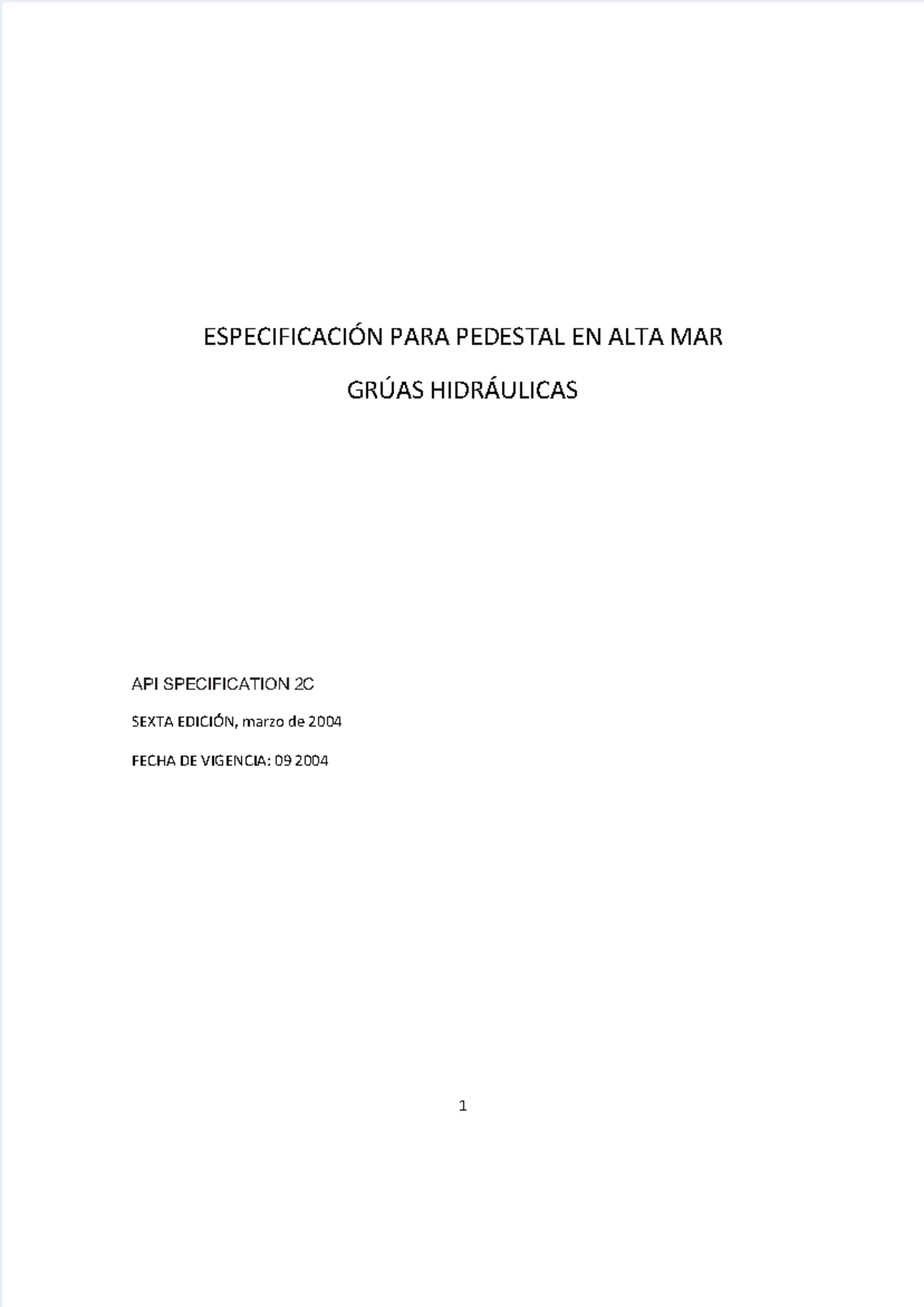 Especificación API 2C: Grúas Hidráulicas en Alta Mar (Marzo 2004) - Studocu