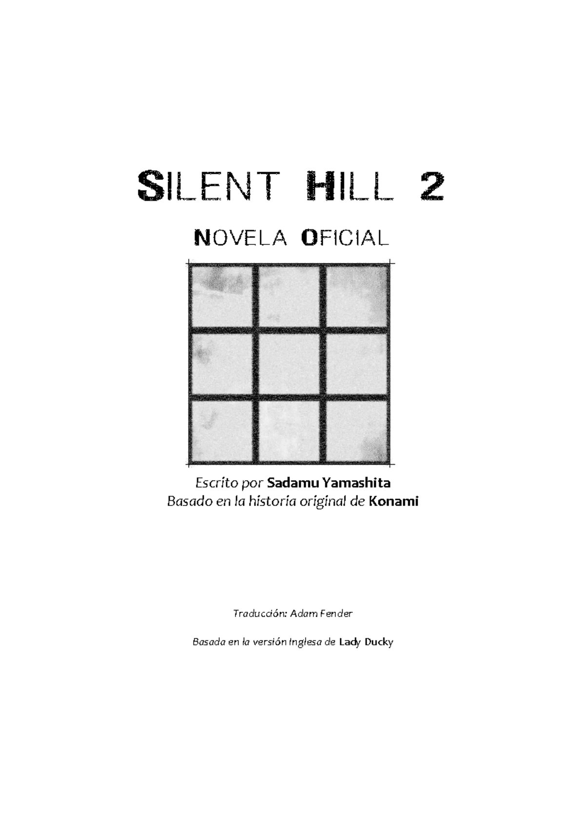 Novela Oficial de Silent Hill 2 por Sadamu Yamashita - Compresión - Studocu
