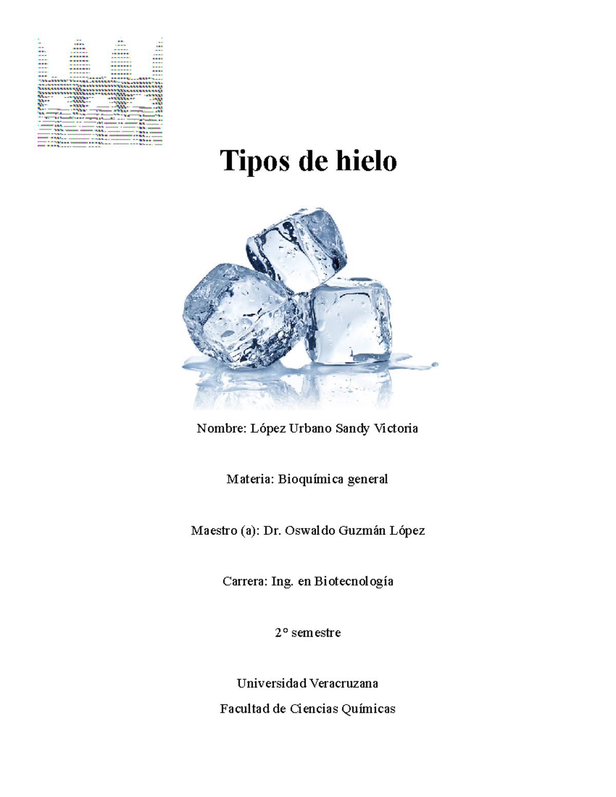 Características de los Tipos de Hielo y su Relación con la Bioquímica ...