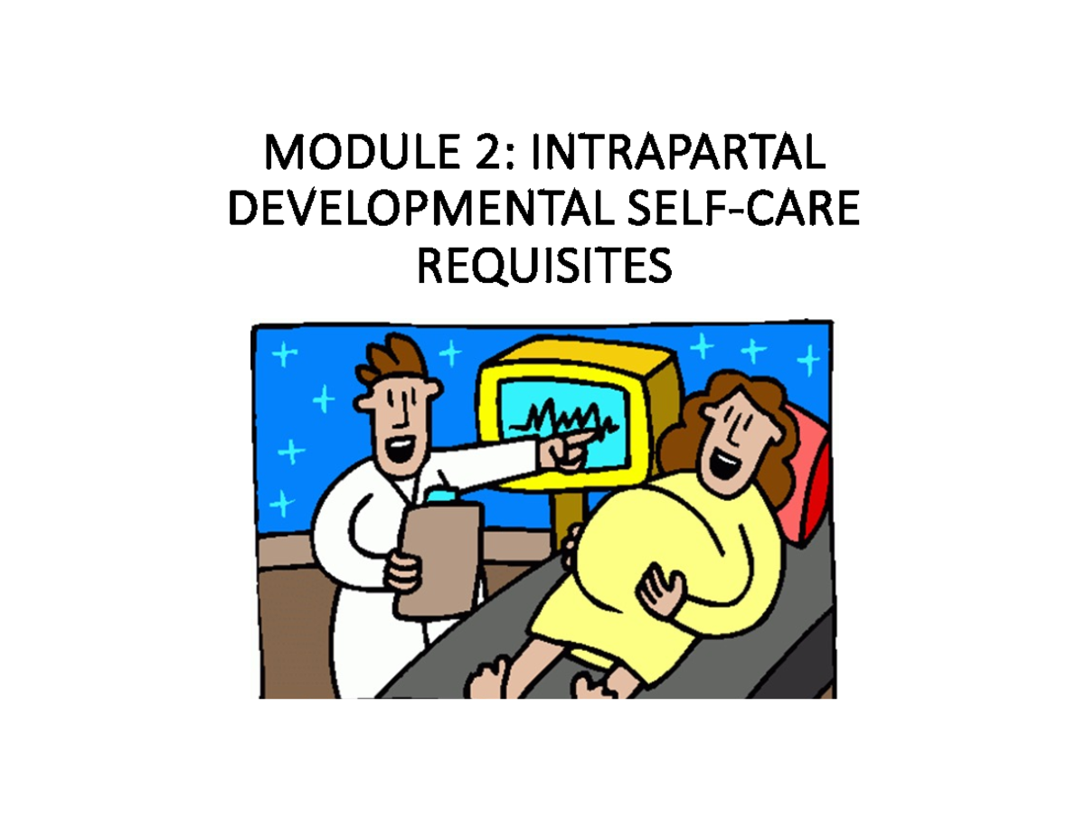 Intrapartal part1 - MODULE 2: INTRAPARTAL DEVELOPMENTAL SELF-CARE ...