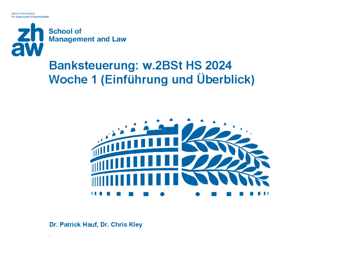 2024HS Banksteuerung: Einführung und Überblick Vorlesung 01 - Studocu
