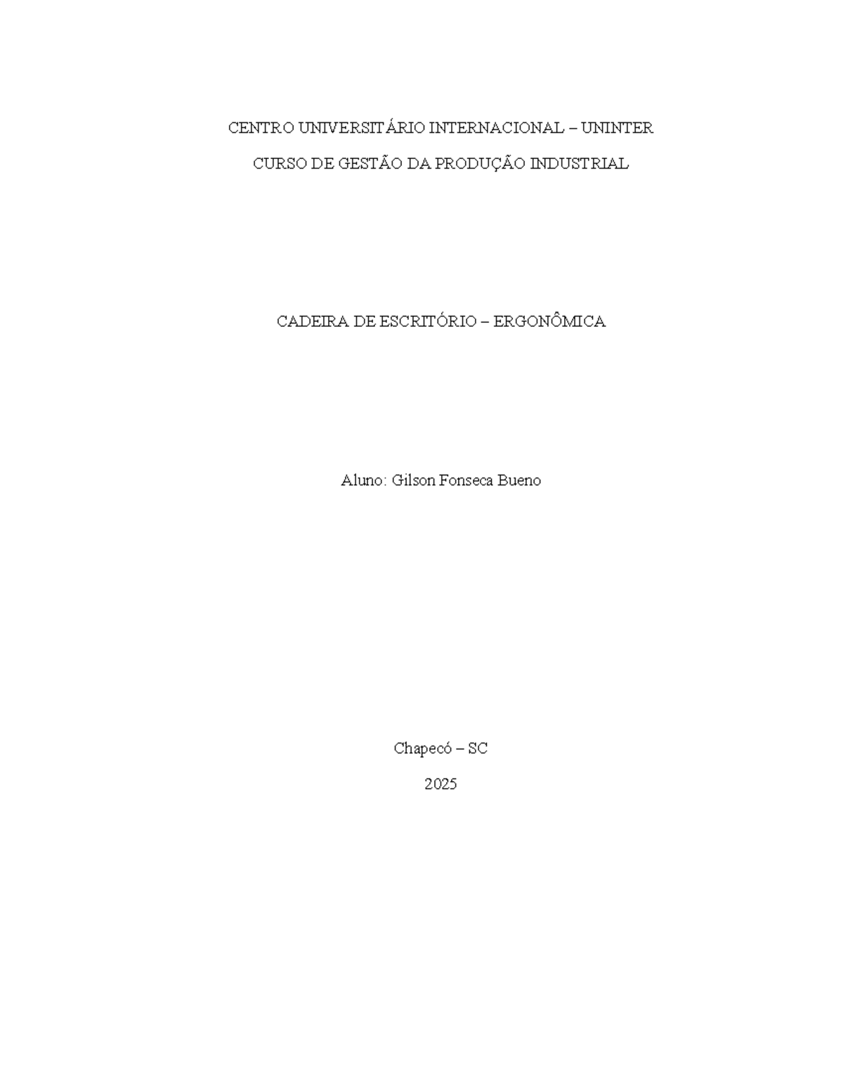 Relatório sobre Cadeira de Escritório Ergonômica - Gestão da Produção ...