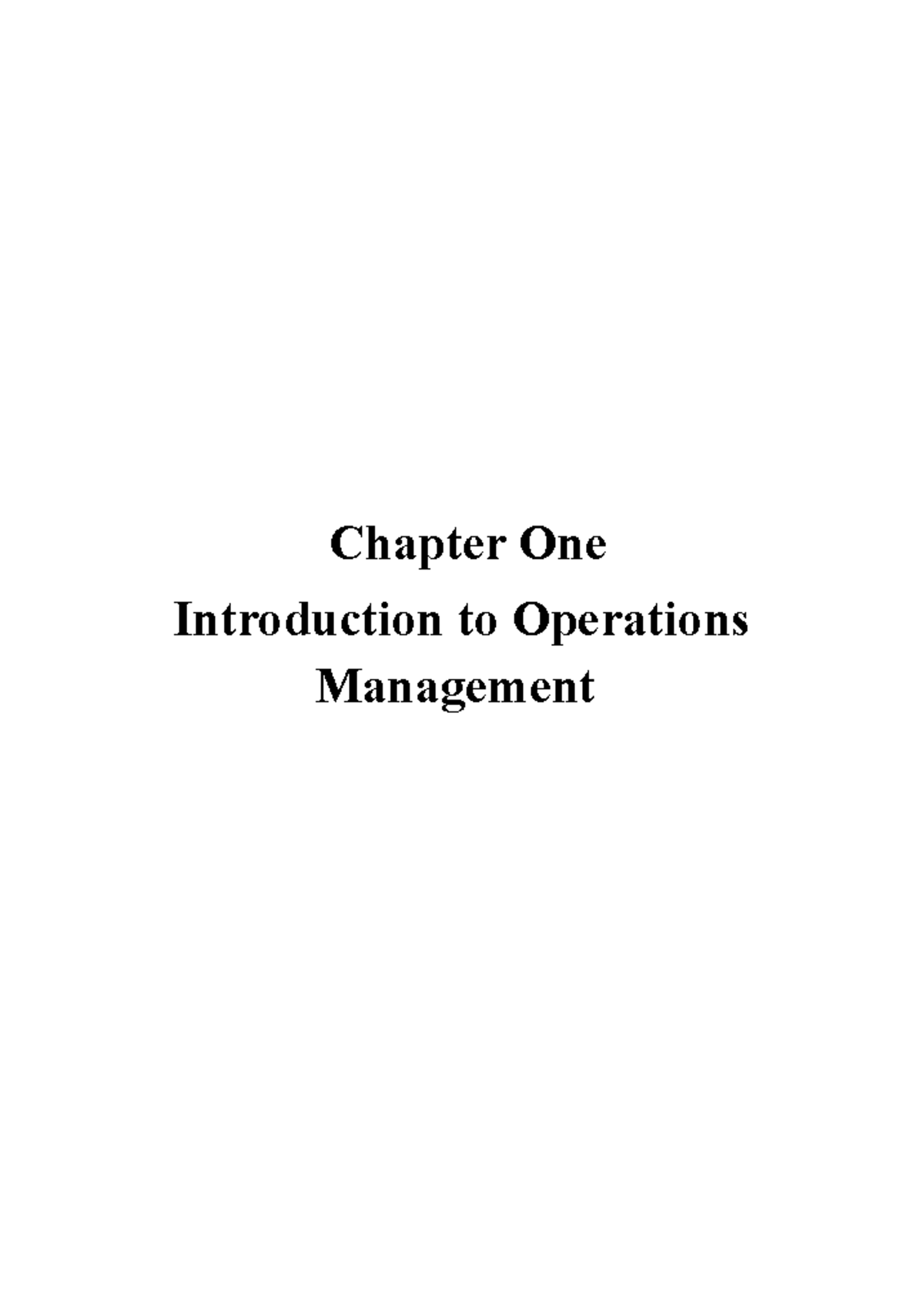 Chapter 1: Introduction to Operations Management (OPM-621) - Studocu